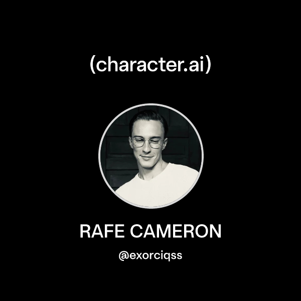 Chat with RAFE CAMERON | character.ai | AI Chat, Reimagined–Your Words ...