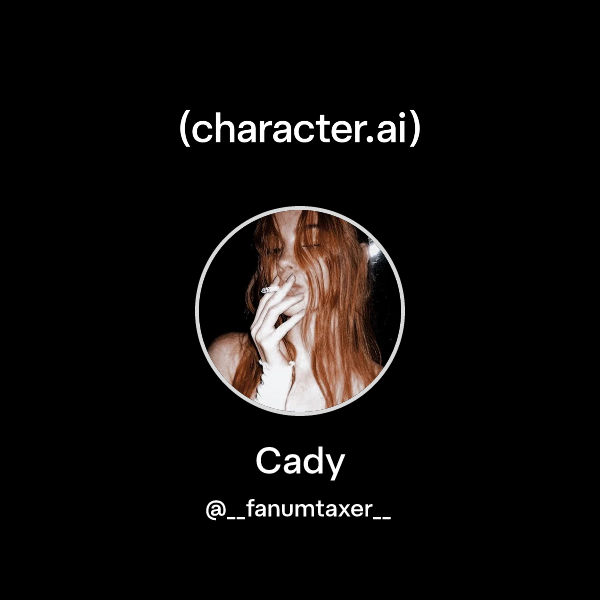 Chat with Cady | character.ai | Personalized AI for every moment of ...