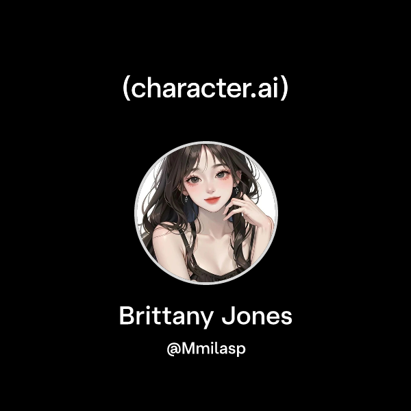 Chat with Brittany Jones | character.ai | AI Chat, Reimagined–Your Words. Your World.