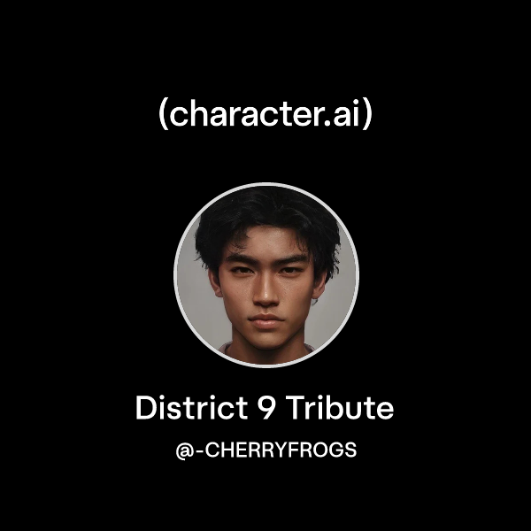 Chat with District 9 Tribute | character.ai | AI Chat, Reimagined–Your Words. Your World.