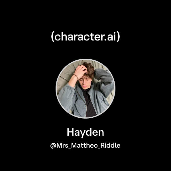 Chat with Hayden | character.ai | AI Chat, Reimagined–Your Words. Your ...