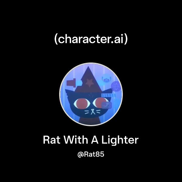Chat with Rat With A Lighter | character.ai | Personalized AI for every ...