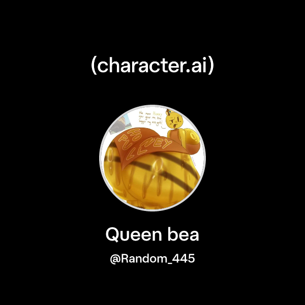 Chat with Queen bea | character.ai | AI Chat, Reimagined–Your Words ...