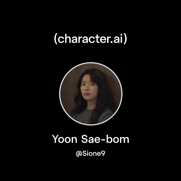 Chat with Yoon Sae-bom | character.ai | Personalized AI for every moment of your day