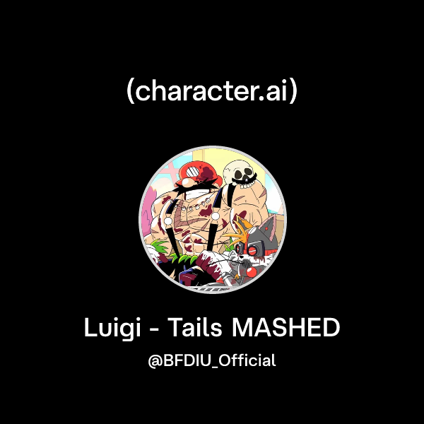 Chat with Luigi - Tails MASHED | character.ai | AI Chat, Reimagined ...