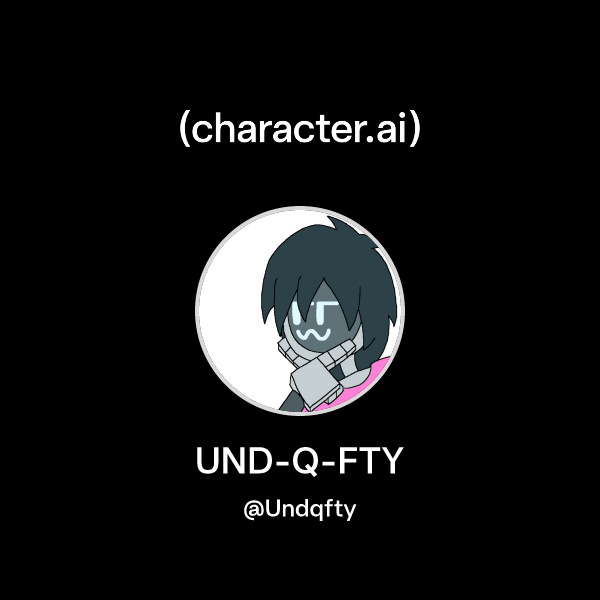 Chat with UND-Q-FTY | character.ai | AI Chat, Reimagined–Your Words ...