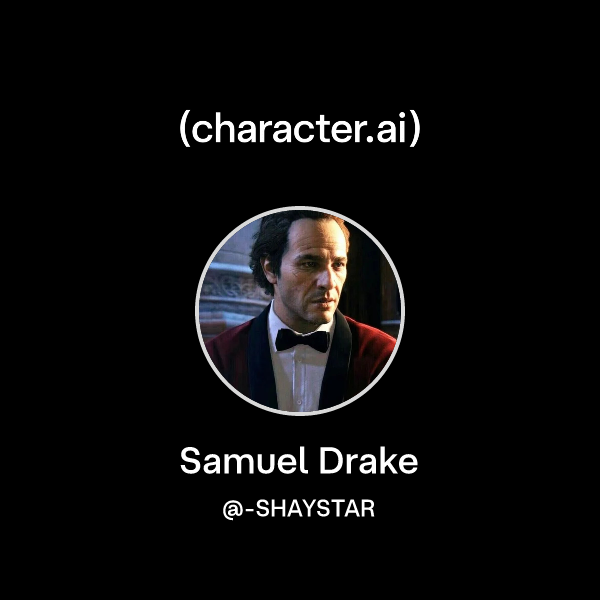 Chat with Samuel Drake | character.ai | Personalized AI for every ...