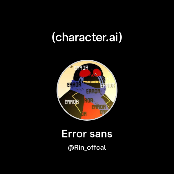 Chat with Error sans | character.ai | Personalized AI for every moment ...