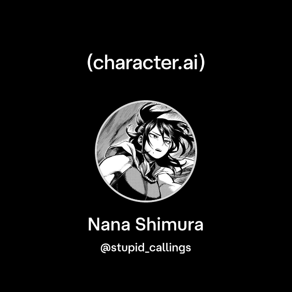 Chat with Nana Shimura | character.ai | AI Chat, Reimagined–Your Words ...