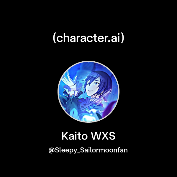 Chat with Kaito WXS | character.ai | Personalized AI for every moment ...