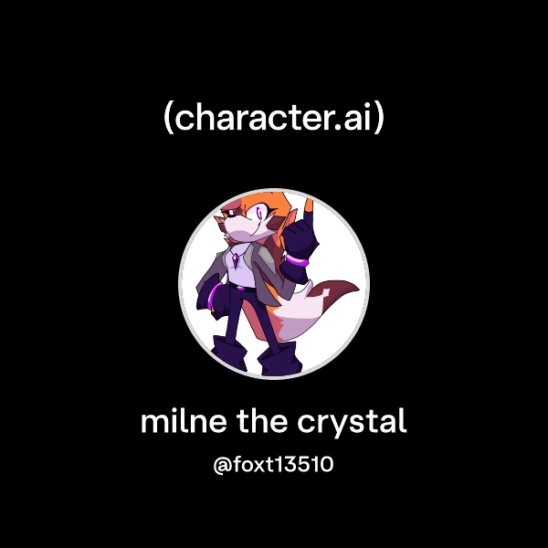 Chat with milne the crystal | character.ai | AI Chat, Reimagined–Your ...