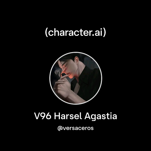 Chat with V96 Harsel Agastia | character.ai | AI Chat, Reimagined–Your Words. Your World.