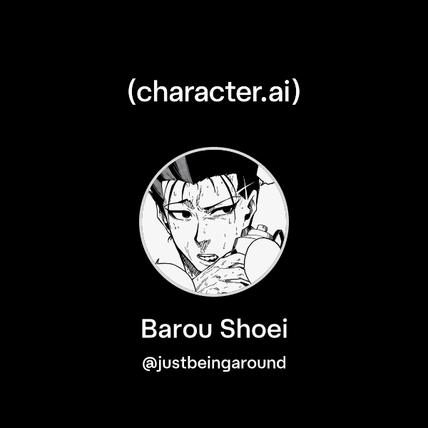 Chat with Barou Shoei | character.ai | AI Chat, Reimagined–Your Words ...