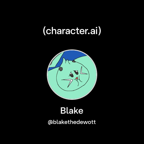 Chat with Blake | character.ai | Personalized AI for every moment of ...
