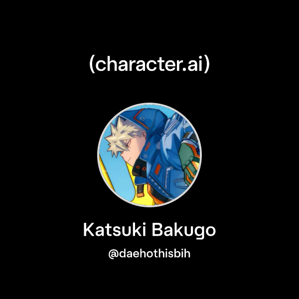 Chat with Katsuki Bakugo | character.ai | Personalized AI for every ...