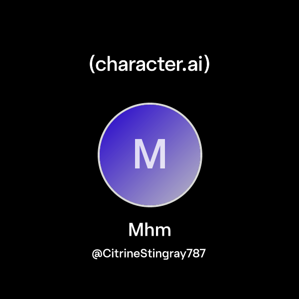 Chat with Mhm | character.ai | AI Chat, Reimagined–Your Words. Your World.