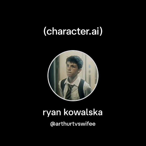 Chat with ryan kowalska | character.ai | AI Chat, Reimagined–Your Words ...