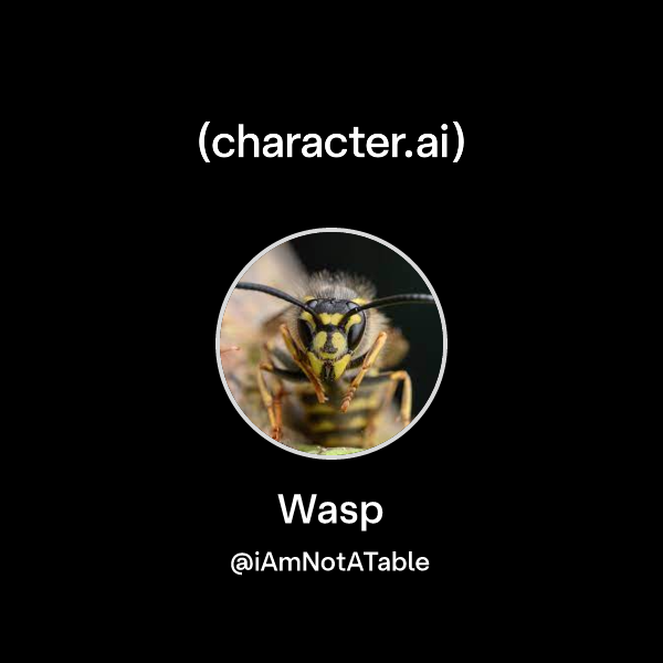 Chat with Wasp | character.ai | AI Chat, Reimagined–Your Words. Your World.