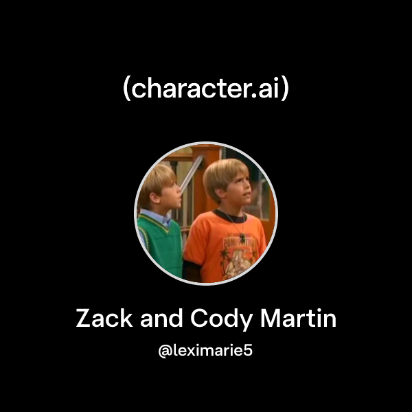 Chat with Zack and Cody Martin | character.ai | AI Chat, Reimagined ...