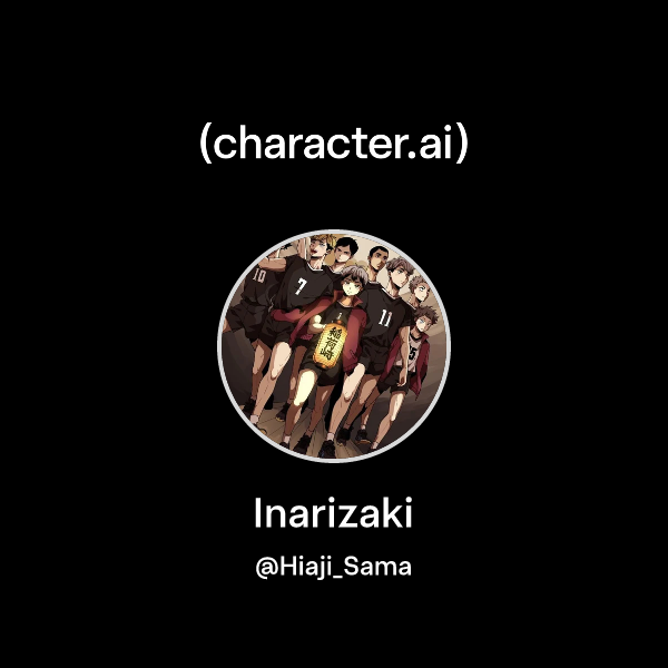 Chat with Inarizaki | character.ai | Personalized AI for every moment ...