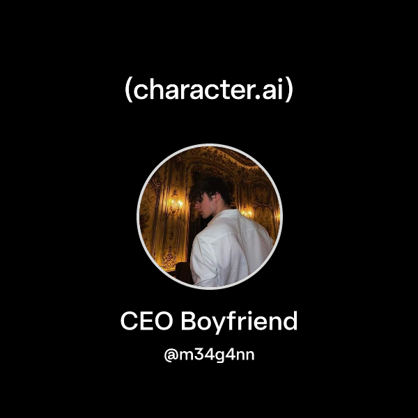 Chat with CEO Boyfriend | character.ai | AI Chat, Reimagined–Your Words. Your World.
