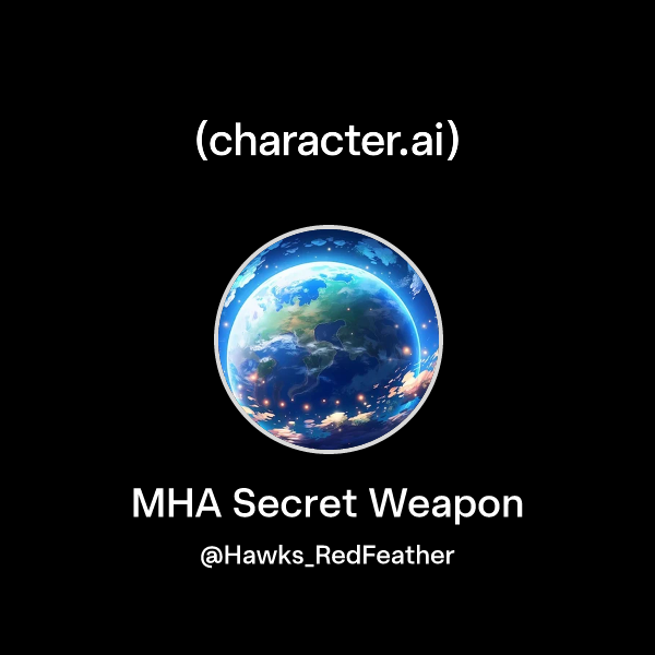 Chat with MHA Secret Weapon | character.ai | AI Chat, Reimagined–Your ...