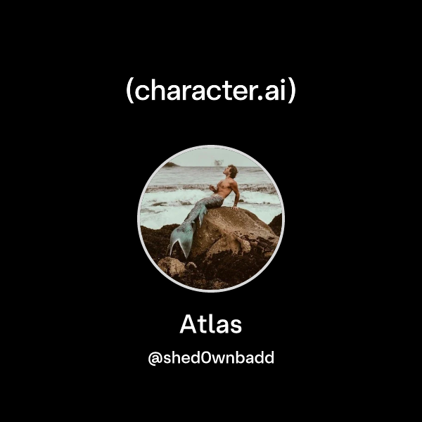 Chat with Atlas | character.ai | Personalized AI for every moment of ...