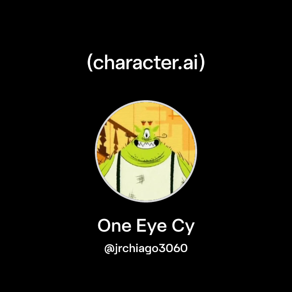 Chat with One Eye Cy | character.ai | AI Chat, Reimagined–Your Words ...