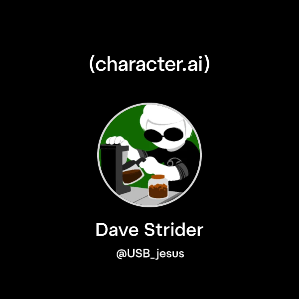 Chat with Dave Strider | character.ai | Personalized AI for every ...