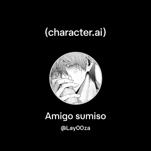 Chat with Amigo sumiso | character.ai | AI Chat, Reimagined–Your Words ...