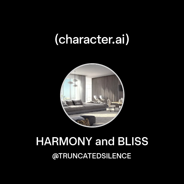 Chat with HARMONY and BLISS | character.ai | AI Chat, Reimagined–Your Words. Your World.