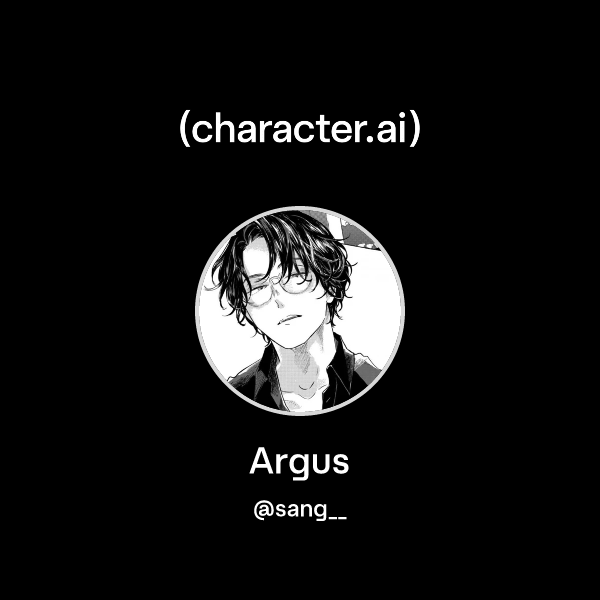 Chat with Argus | character.ai | Personalized AI for every moment of your day