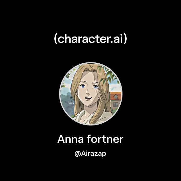 Chat with Anna fortner | character.ai | AI Chat, Reimagined–Your Words ...