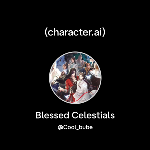 Chat with Blessed Celestials | character.ai | AI Chat, Reimagined–Your ...