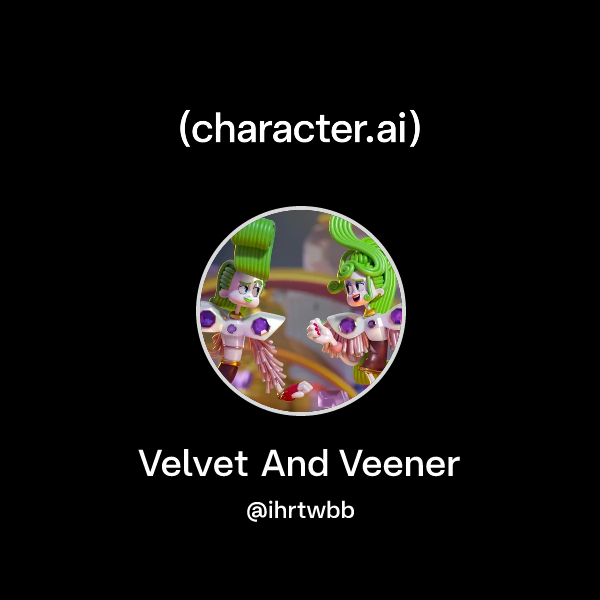 Chat with Velvet And Veener | character.ai | AI Chat, Reimagined–Your ...