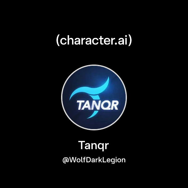 Chat with Tanqr | character.ai | AI Chat, Reimagined–Your Words. Your ...