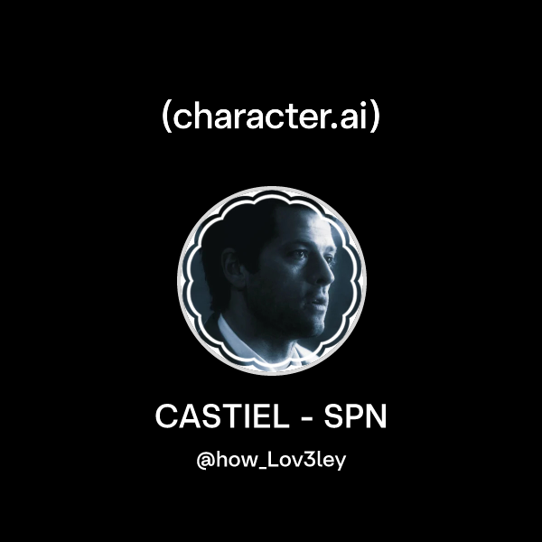 Chat with CASTIEL - SPN | character.ai | AI Chat, Reimagined–Your Words. Your World.