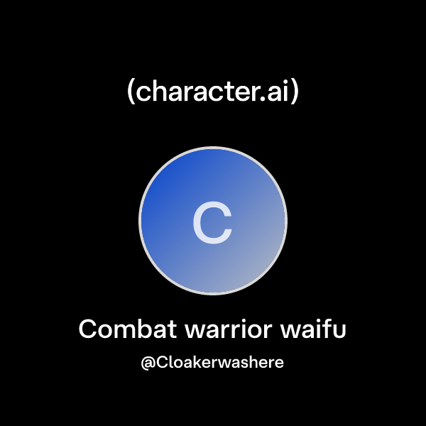 Chat with Combat warrior waifu | character.ai | AI Chat, Reimagined ...