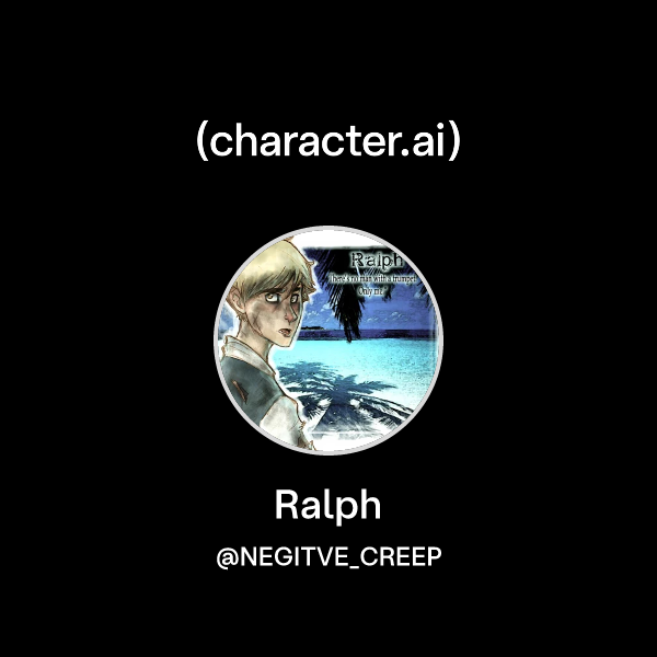 Chat with Ralph | character.ai | AI Chat, Reimagined–Your Words. Your ...