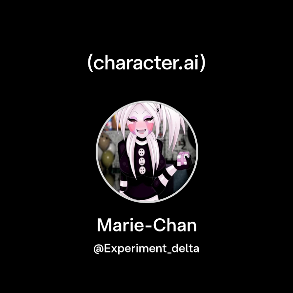 Chat with Marie-Chan | character.ai | Personalized AI for every moment ...