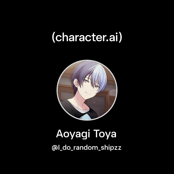 Chat with Aoyagi Toya | character.ai | Personalized AI for every moment of your day