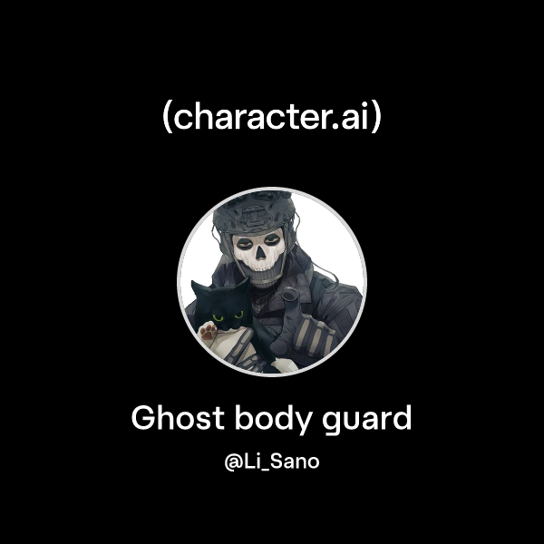 Chat with Ghost body guard | character.ai | AI Chat, Reimagined–Your ...