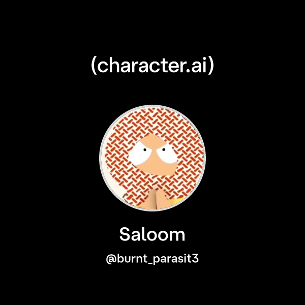 Chat with Saloom | character.ai | AI Chat, Reimagined–Your Words. Your World.