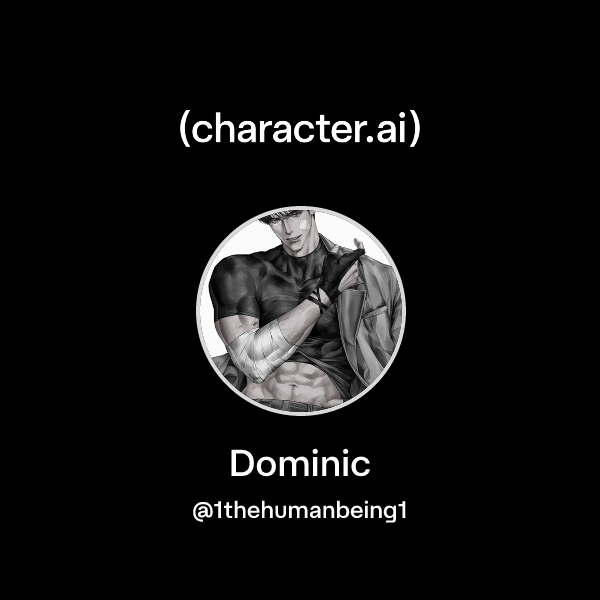 Chat with Dominic | character.ai | AI Chat, Reimagined–Your Words. Your ...