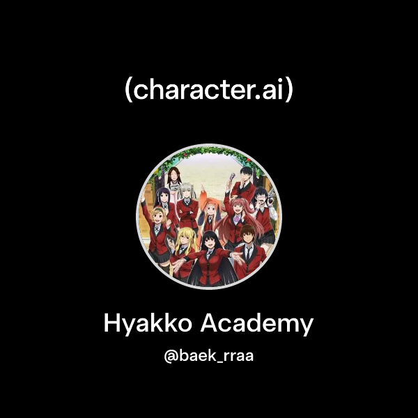 Chat with Hyakko Academy | character.ai | AI Chat, Reimagined–Your ...
