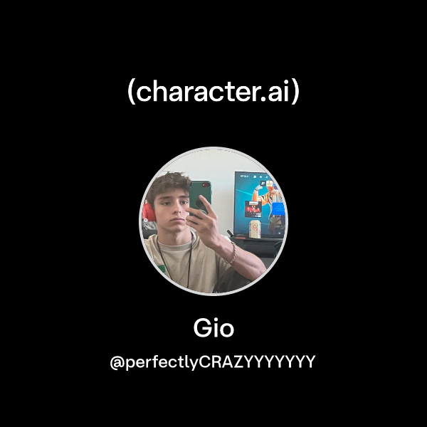 Chat with Gio | character.ai | Personalized AI for every moment of your day