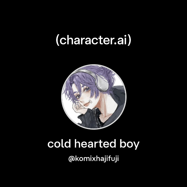 Chat with cold hearted boy | character.ai | AI Chat, Reimagined–Your ...