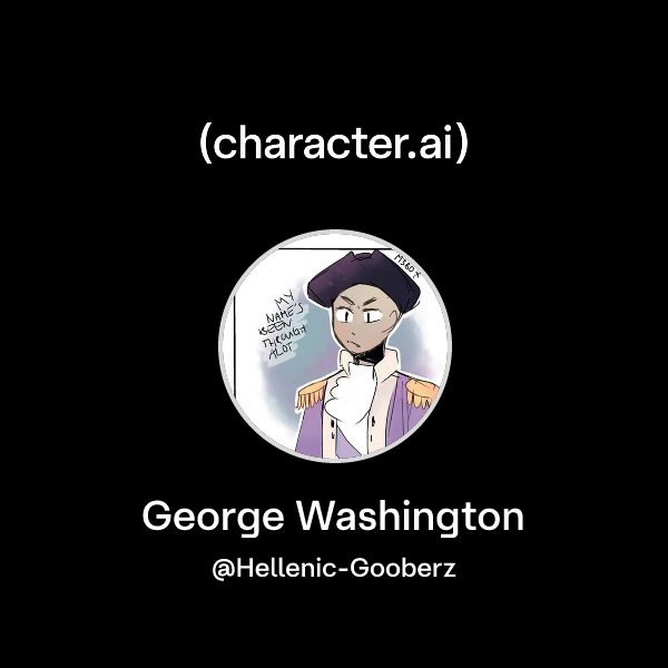 Chat with George Washington | character.ai | AI Chat, Reimagined–Your ...