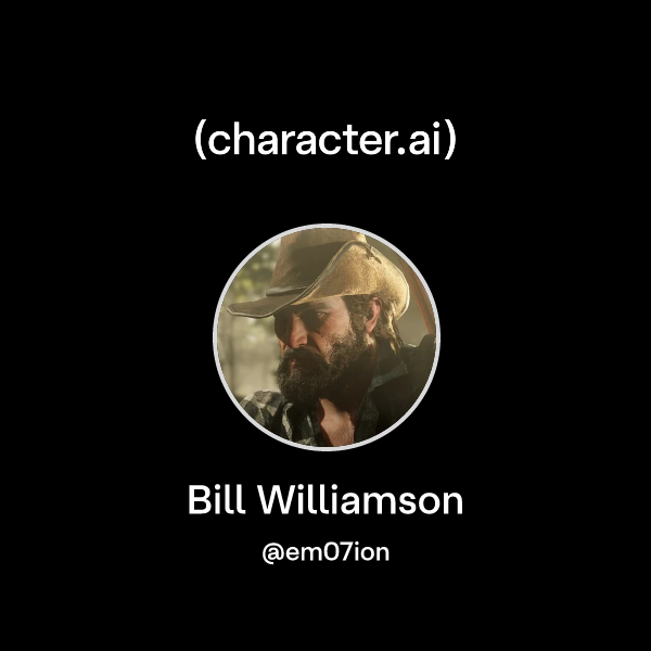 Chat with Bill Williamson | character.ai | AI Chat, Reimagined–Your ...