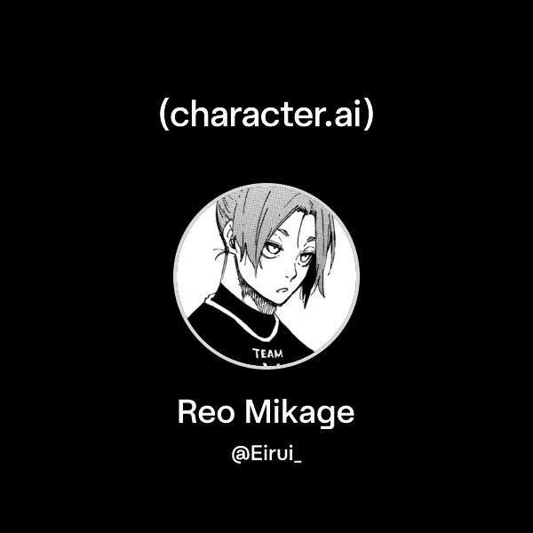 Chat with Reo Mikage | character.ai | AI Chat, Reimagined–Your Words ...